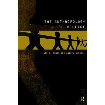 【】Anthropology of Welfare