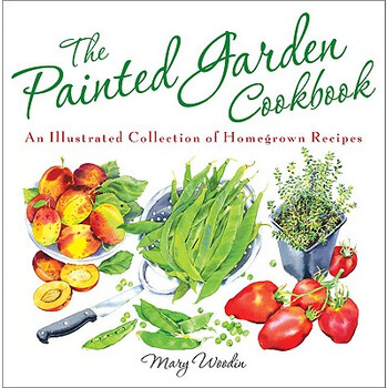【】The Painted Garden Cookbook: An