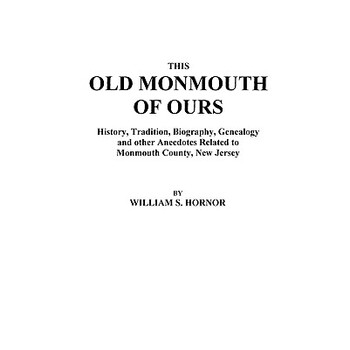 【】This Old Monmouth of Ours