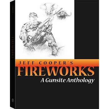 【】Fireworks: A Gunsite Anthology