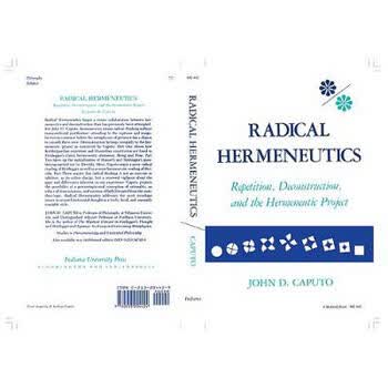 Radical Hermeneutics: Repetition, Deconstruc...