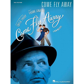 【】Come Fly Away: Vocal Selections