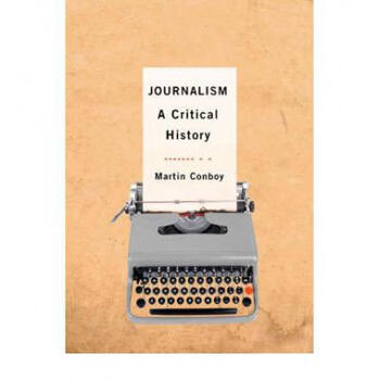 Journalism: A Critical History