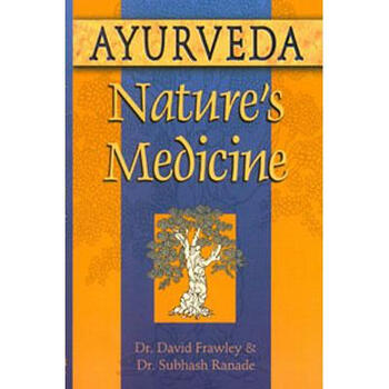 Ayurveda, Nature's Medicine
