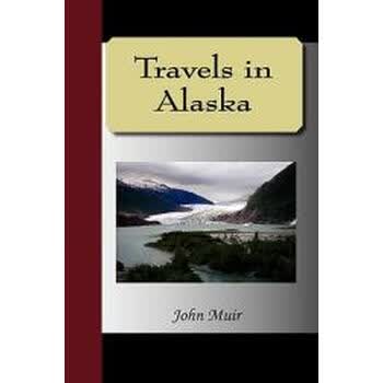 【】Travels in Alaska