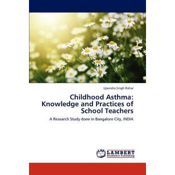 【】Childhood Asthma: Knowledge and