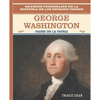 【】George Washington: Padre de l