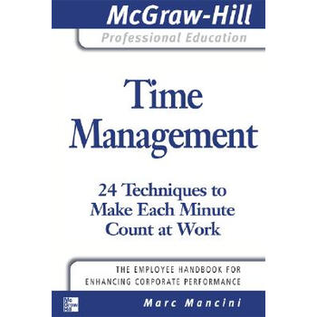 【】Time Management: 24 Techniques to Make