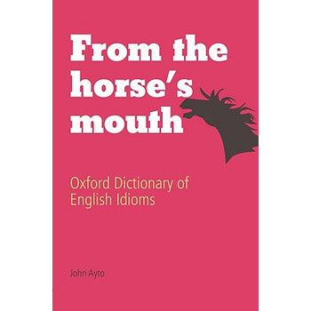 【】From the Horse's Mouth: Oxford