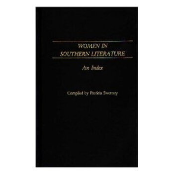 【】Women in Southern Literature: A