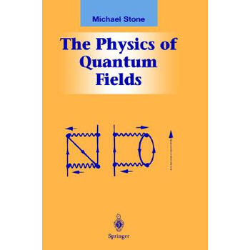 【】The Physics of Quantum Fields