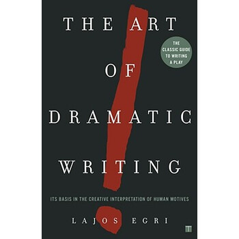 【】Art of Dramatic Writing: Its Basis in