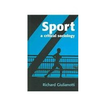 【】Sport: A Critical Sociology