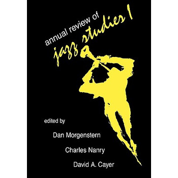 【】Annual Review of Jazz Studies 1:
