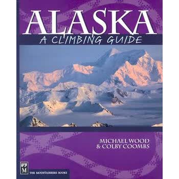 【】Alaska: A Climbing Guide