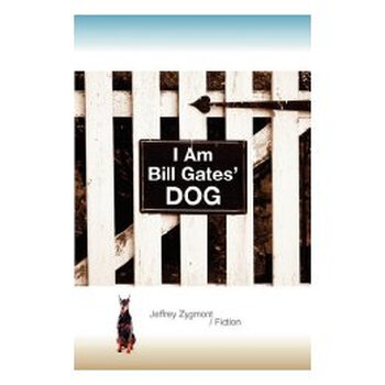 【】I Am Bill Gates' Dog