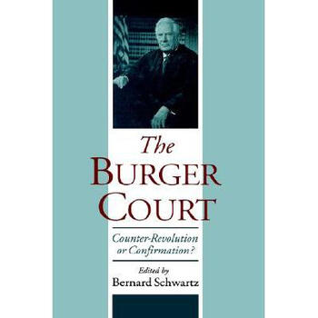 The Burger Court: Counter-Revolution or Conf...