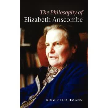 The Philosophy of Elizabeth Anscombe