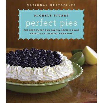 Perfect Pies: The Best Sweet and Savory Reci...