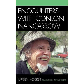 【】Encounters with Conlon Nancarrow
