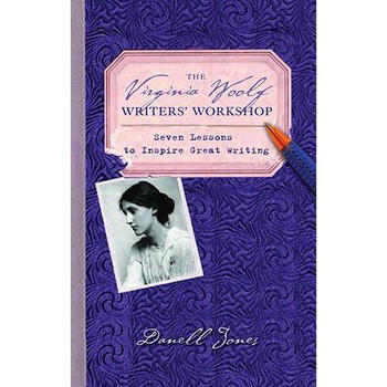 The Virginia Woolf Writers' Workshop: Seven ...