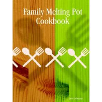 【】Family Melting Pot Cookbook