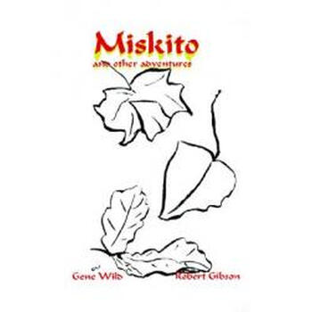 【】Miskito and Other Adventures