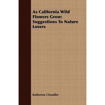 【】As California Wild Flowers Grow: