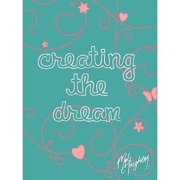 【】Creating the Dream