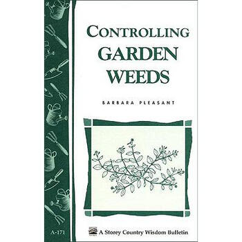 Controlling Garden Weeds: Storey's Country W...