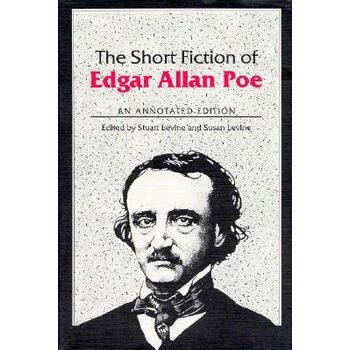 【】The Short Fiction of Edgar Allan Poe: An