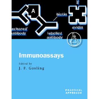 【】Immunoassays: A Practical
