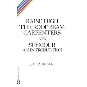 【】Raise High the Roof Beam, Carpenters and