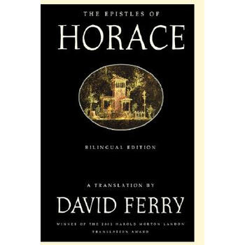 【】The Epistles of Horace: Bilingual