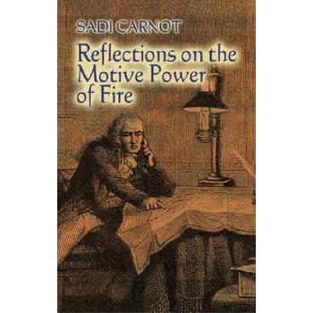 【】Reflections on the Motive Power of Fire: