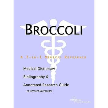【】Broccoli - A Medical Dictionary,