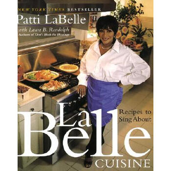 【】Labelle Cuisine: Recipes to Sing