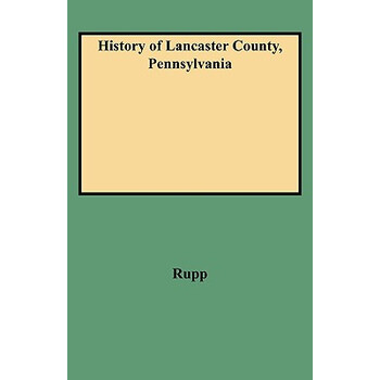 【】History of Lancaster County,