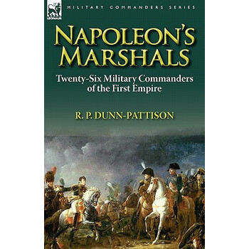 【】Napoleon's Marshals: Twenty-Six Military