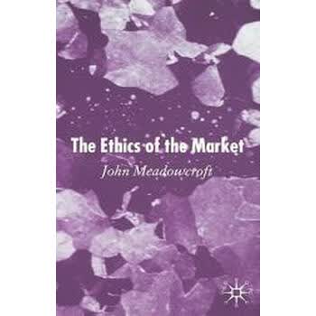 【】The Ethics of the Market