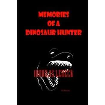 【】Memories of a Dinosaur Hunter