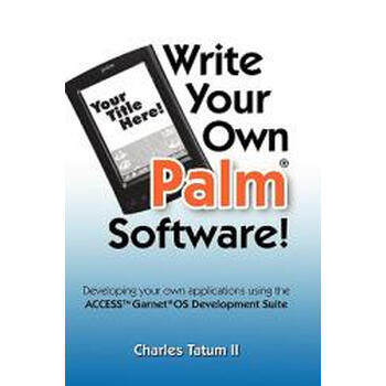【】Write Your Own Palm Software!