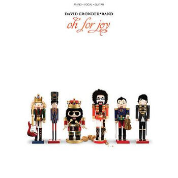 【】David Crowder*Band - Oh for Joy