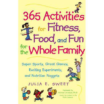 365 Activities for Fitness, Food, and Fun fo...