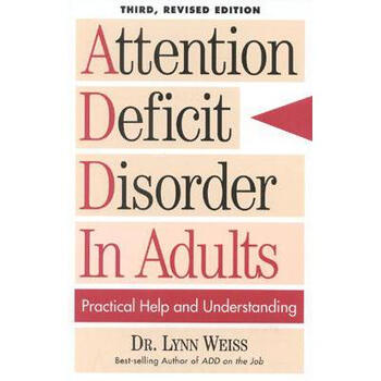 Attention Deficit Disorder In Adults: Practi...