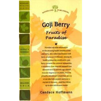 【】Goji Berry: Fruits of Paradise