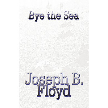 【】Bye the Sea
