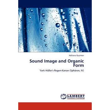 【】Sound Image and Organic Form