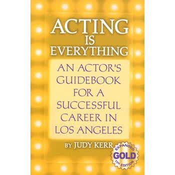 【】Acting Is Everything: An Actor's