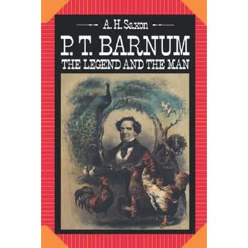 【】P. T. Barnum: The Legend and the